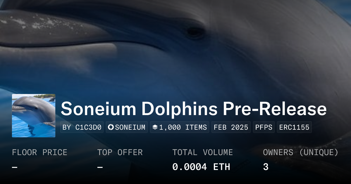 Soneium Dolphins Pre-Release - Collection | OpenSea