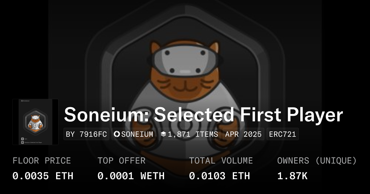 Soneium: Selected First Player - Collection | OpenSea