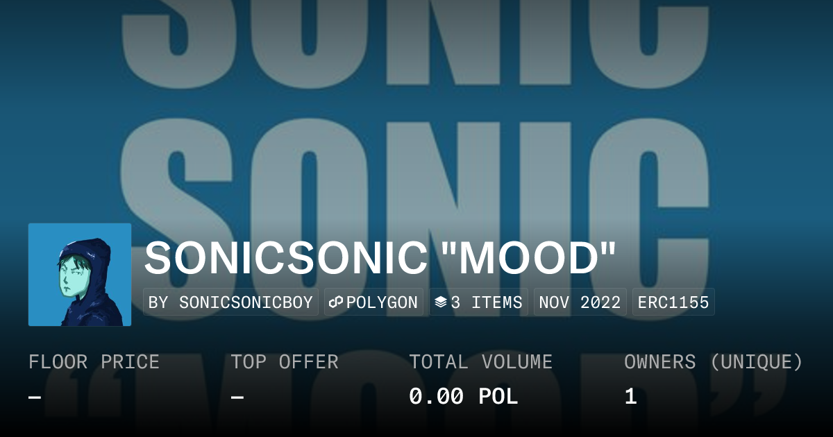 SONICSONIC "MOOD" - Collection | OpenSea
