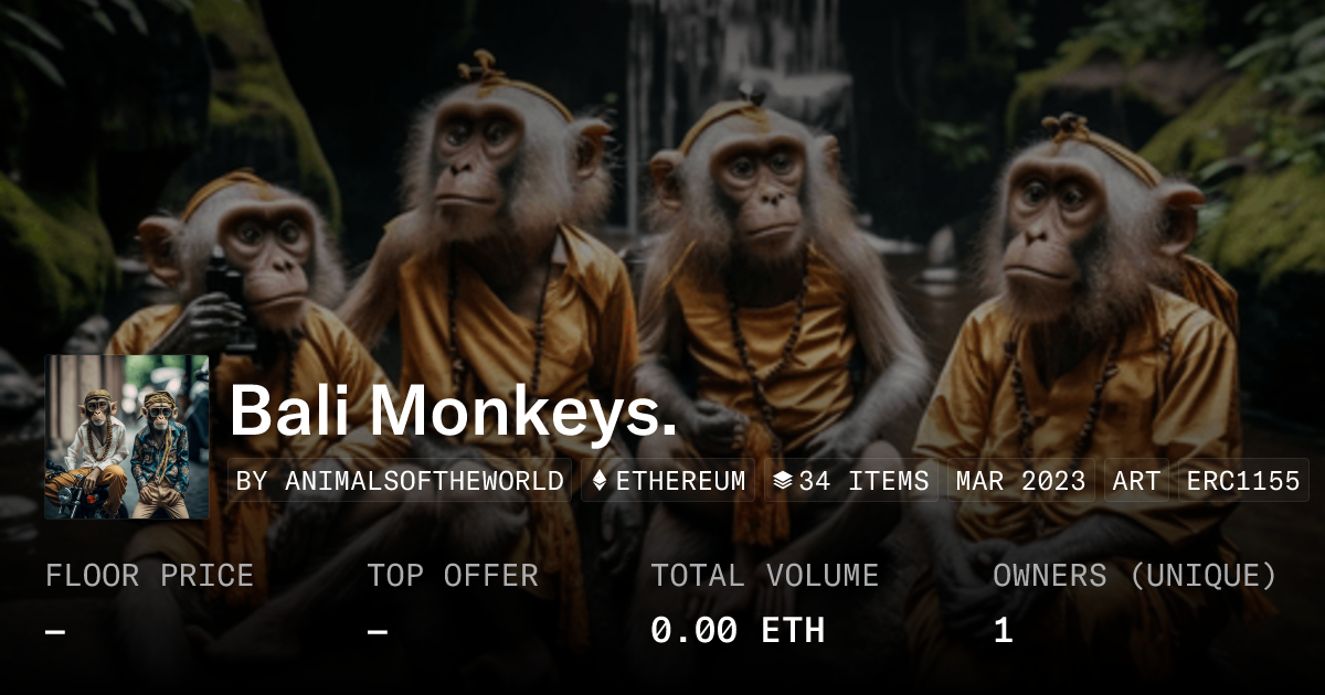 Bali Monkeys. - Collection | OpenSea