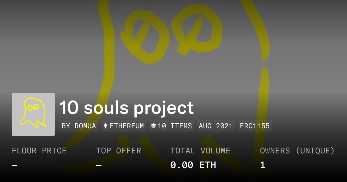 10 souls project - Collection | OpenSea