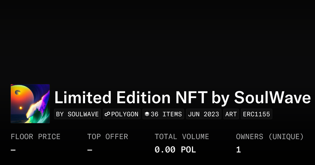 Limited Edition NFT by SoulWave - Collection | OpenSea