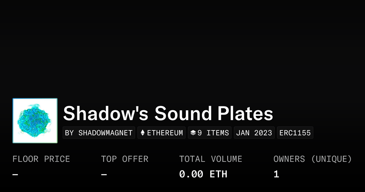 Shadow's Sound Plates - Collection | OpenSea