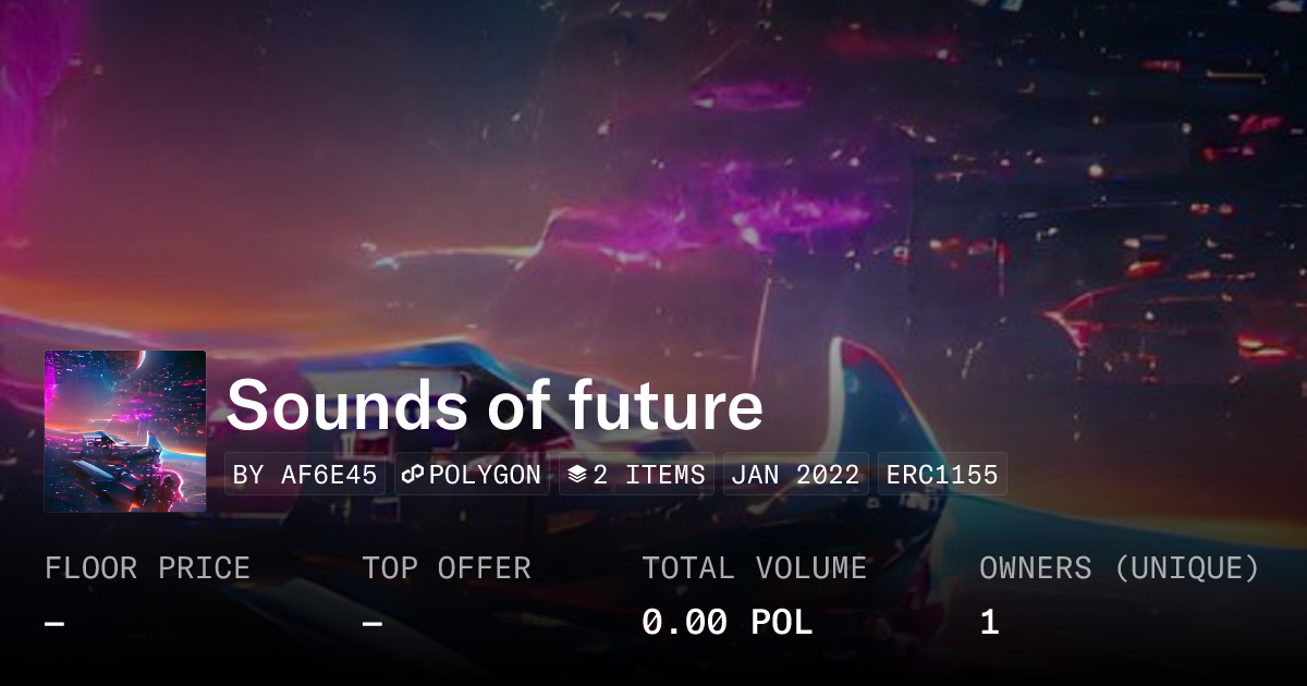 Sounds of future - Collection | OpenSea