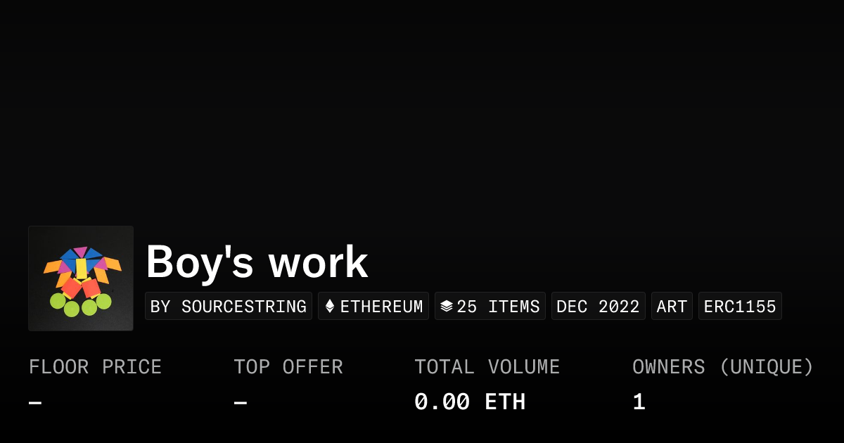 Boy's work - Collection | OpenSea