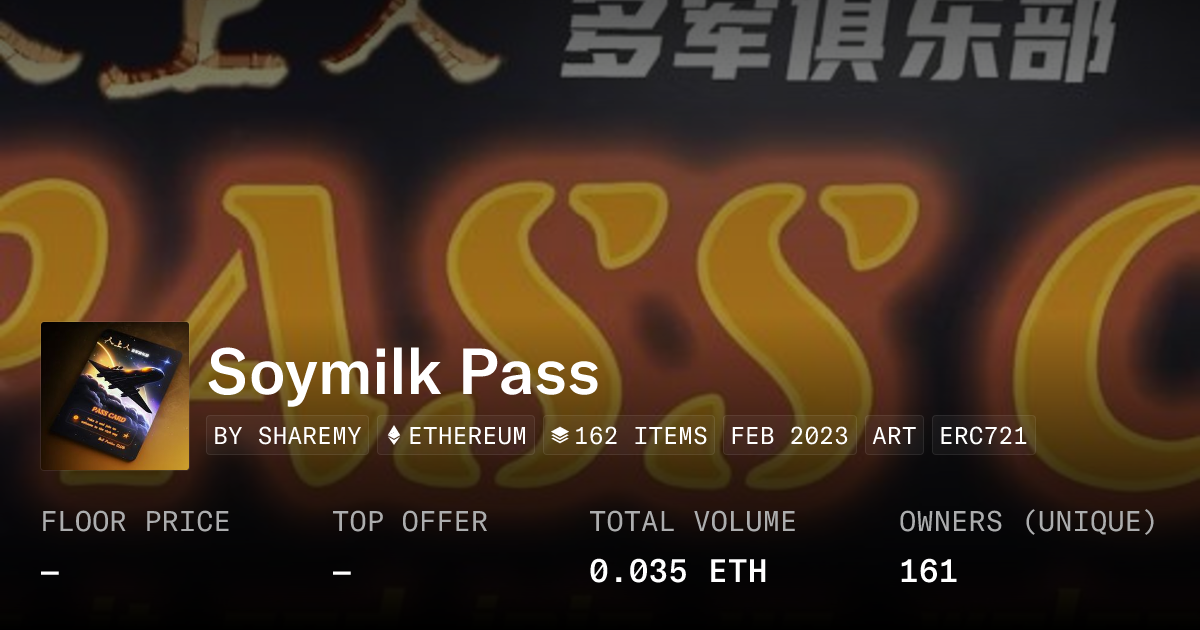 Soymilk Pass - Collection | OpenSea