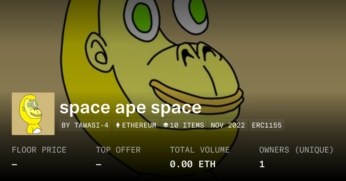 space ape space - Collection | OpenSea