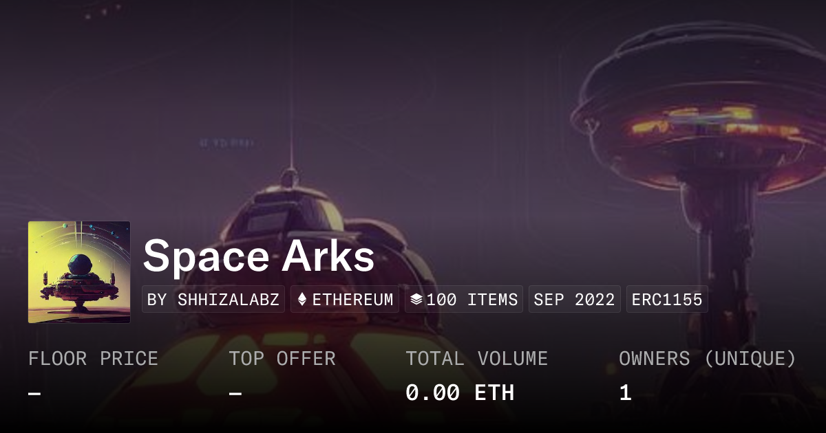 Space Arks - Collection | OpenSea