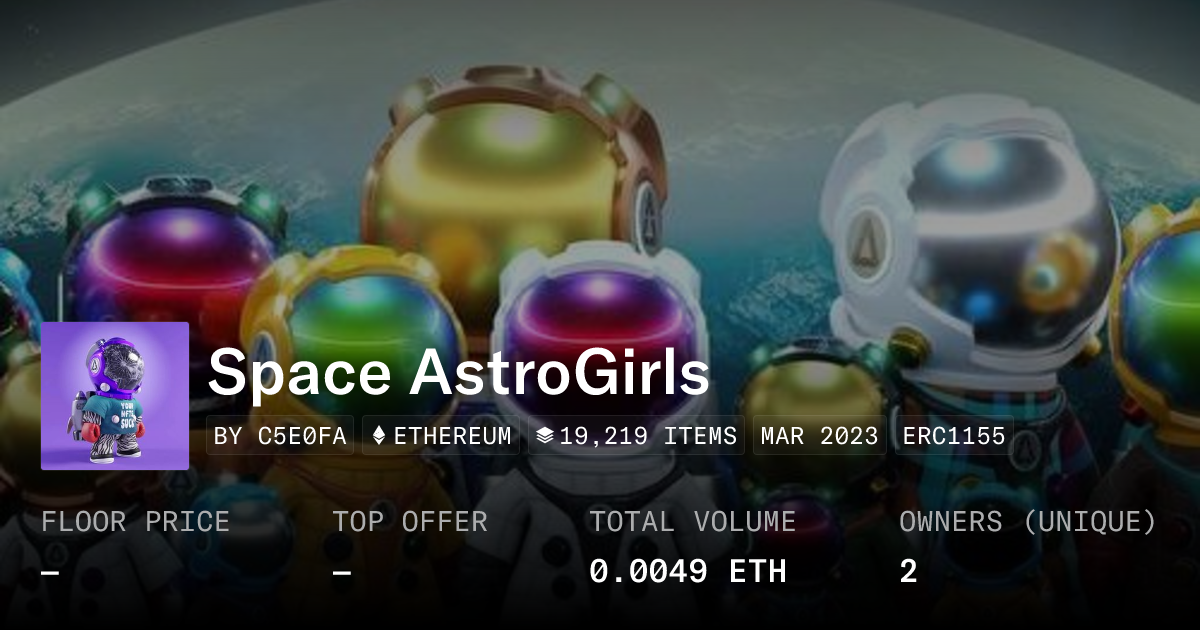 Space AstroGirls - Collection | OpenSea