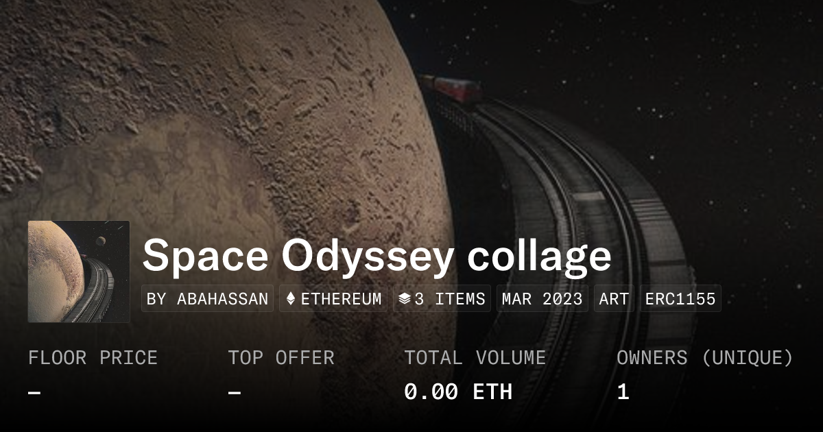 Space Odyssey collage - Collection | OpenSea