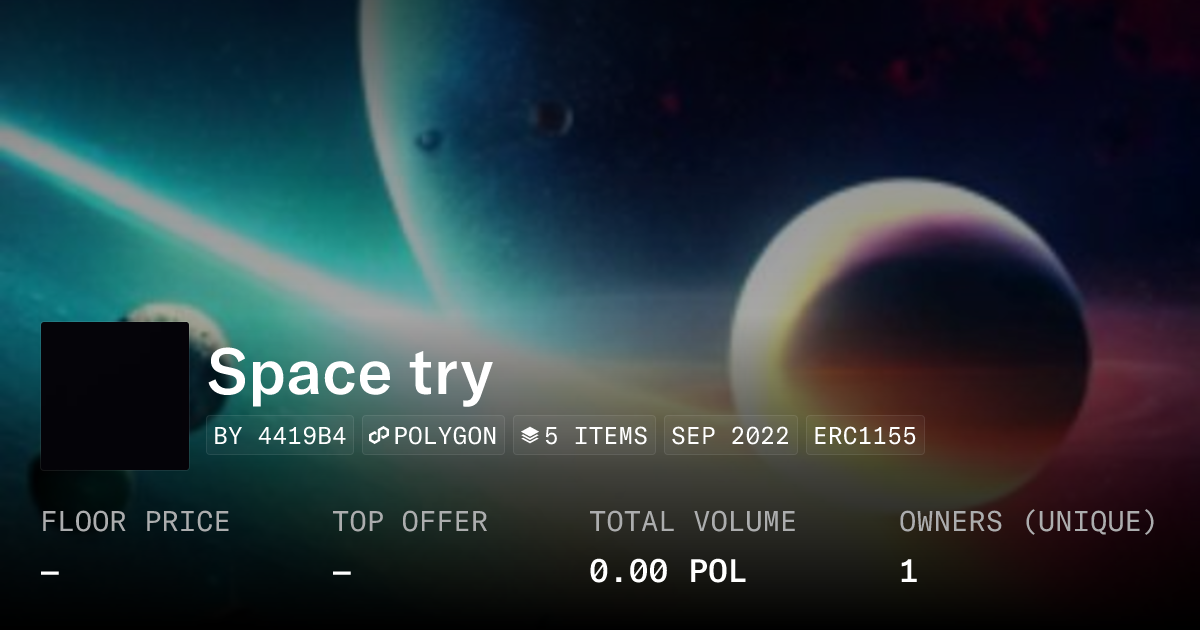 Space try - Collection | OpenSea