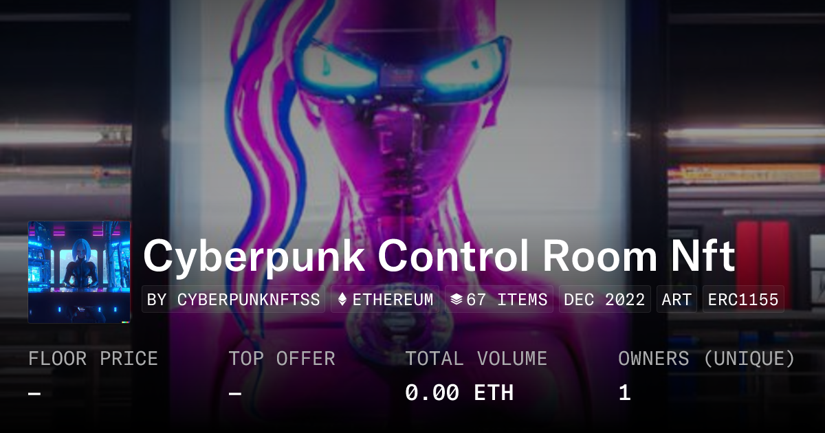 Cyberpunk Control Room Nft - Collection | OpenSea