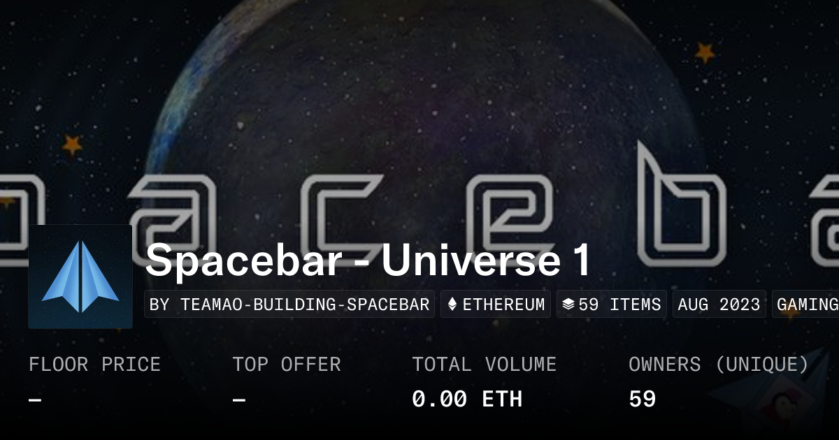 Spacebar - Universe 1 - Collection | OpenSea