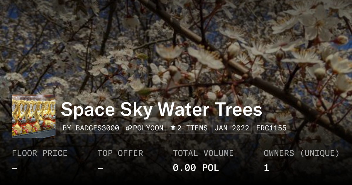 Space Sky Water Trees - Collection | OpenSea
