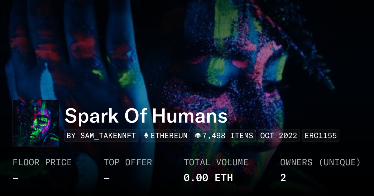 Spark Of Humans - Collection | OpenSea