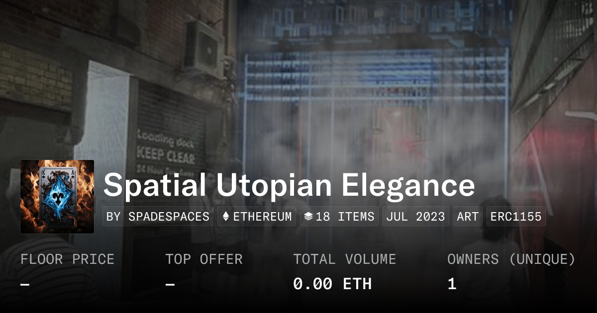 Spatial Utopian Elegance - Collection | OpenSea