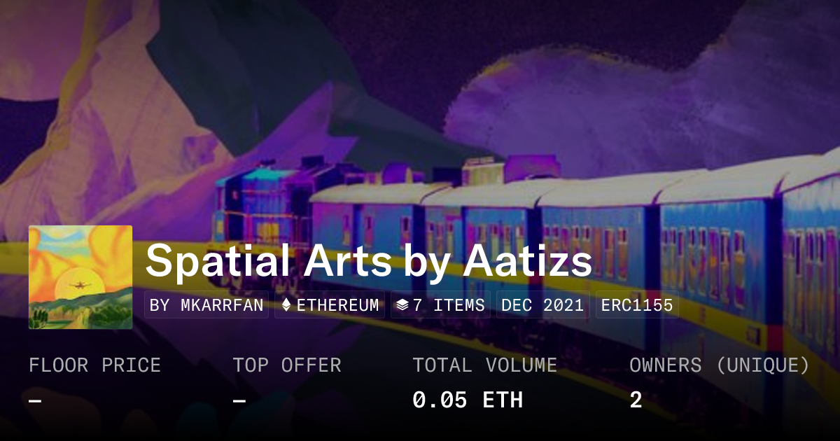 Spatial Arts by Aatizs - Collection | OpenSea