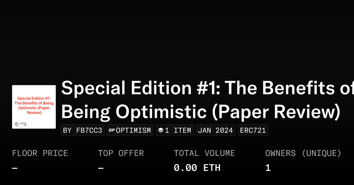 Special Edition #1: The Benefits of Being Optimistic (Paper Review) - Collection | OpenSea