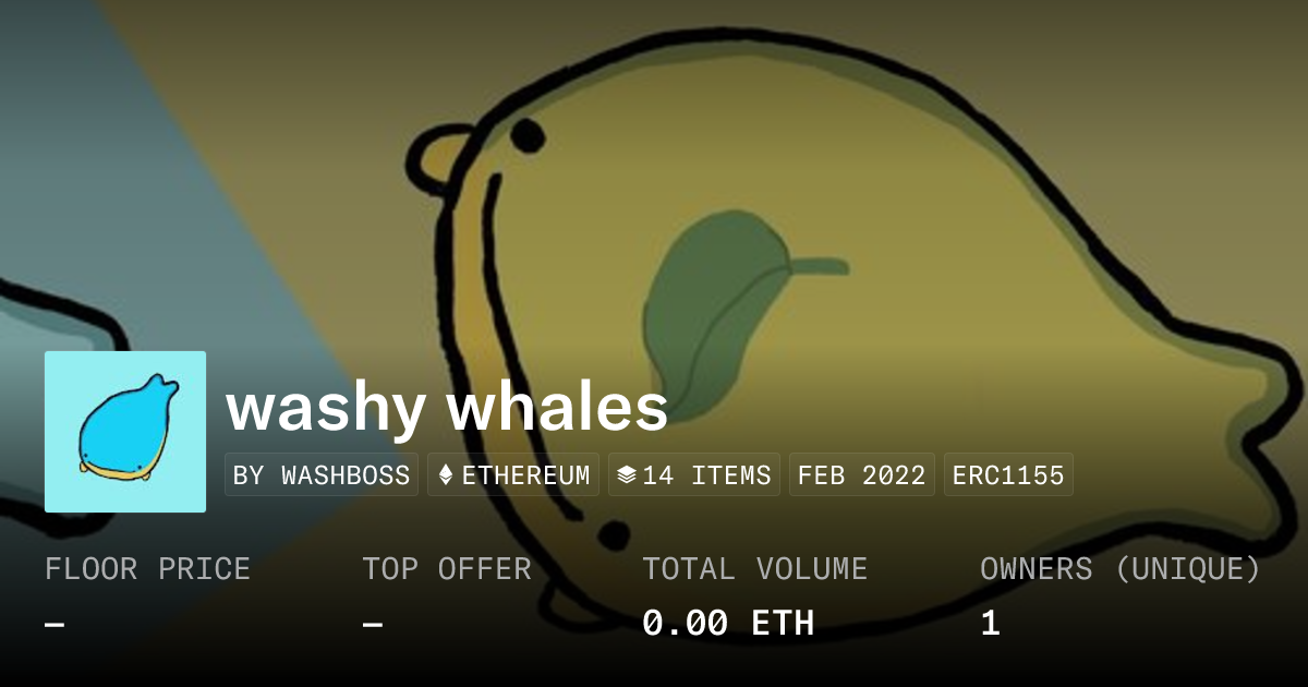 washy whales - Collection | OpenSea
