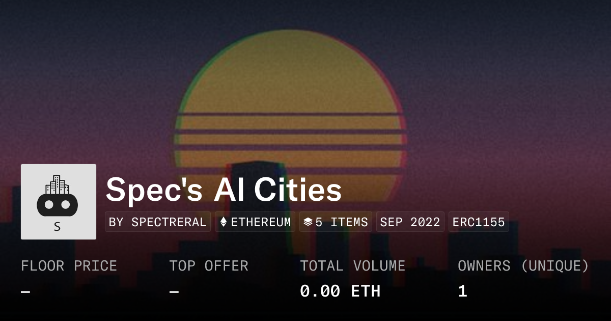 Spec's AI Cities - Collection | OpenSea