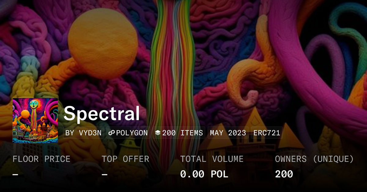 Spectral - Collection | OpenSea