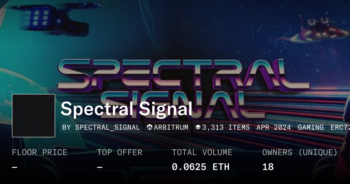 Spectral Signal - Collection | OpenSea