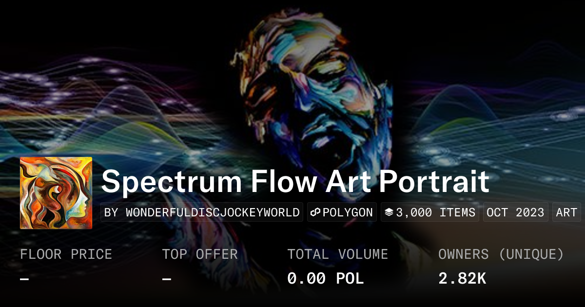 Spectrum Flow Art Portrait - Collection | OpenSea