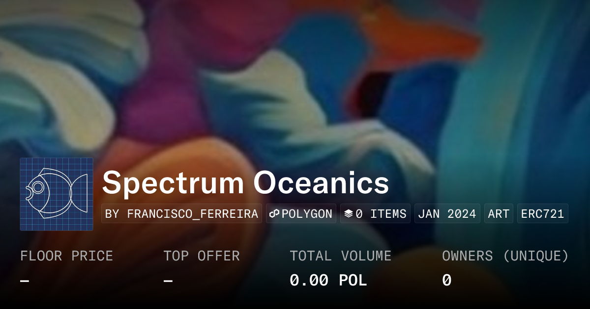 Spectrum Oceanics - Collection | OpenSea