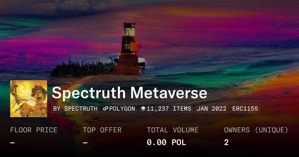 Spectruth Metaverse - Collection | OpenSea