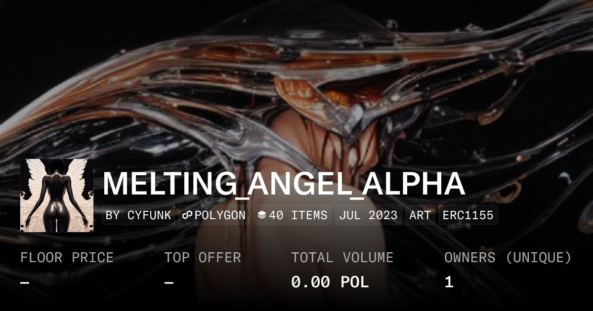 MELTING_ANGEL_ALPHA - Collection | OpenSea