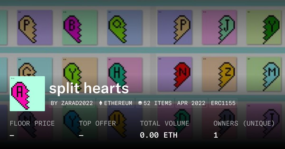 split hearts - Collection | OpenSea