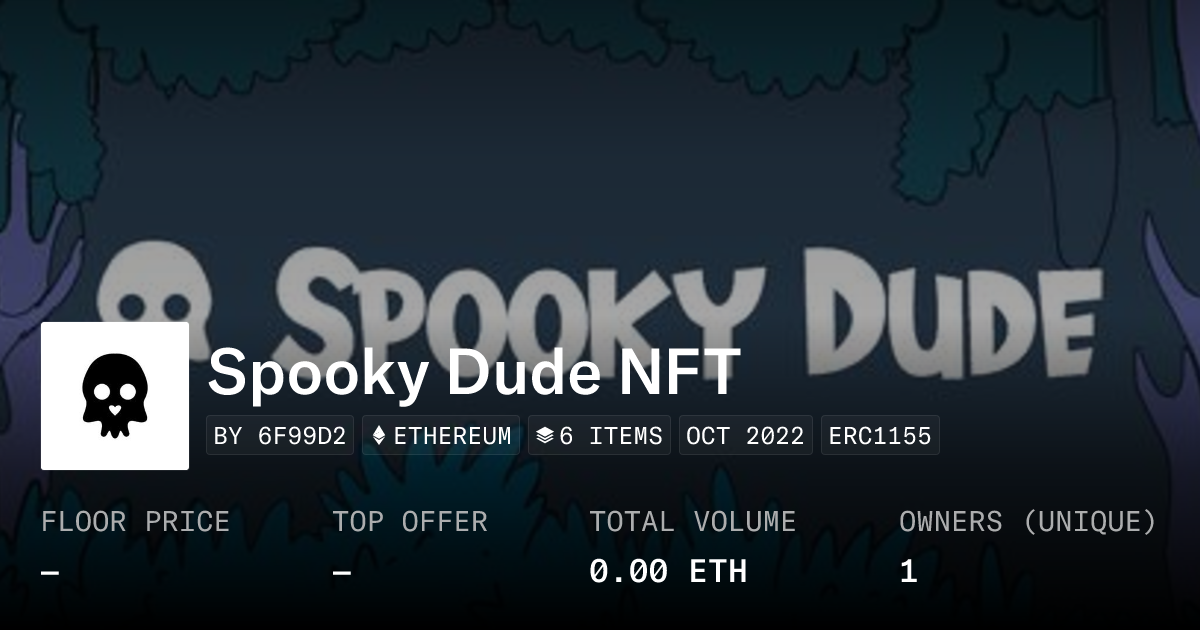 Spooky Dude NFT - Collection | OpenSea