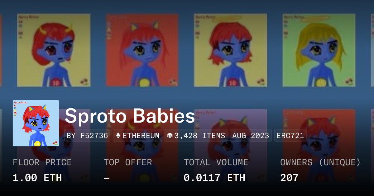 Sproto Babies 0.0117 ETH - Collection | OpenSea