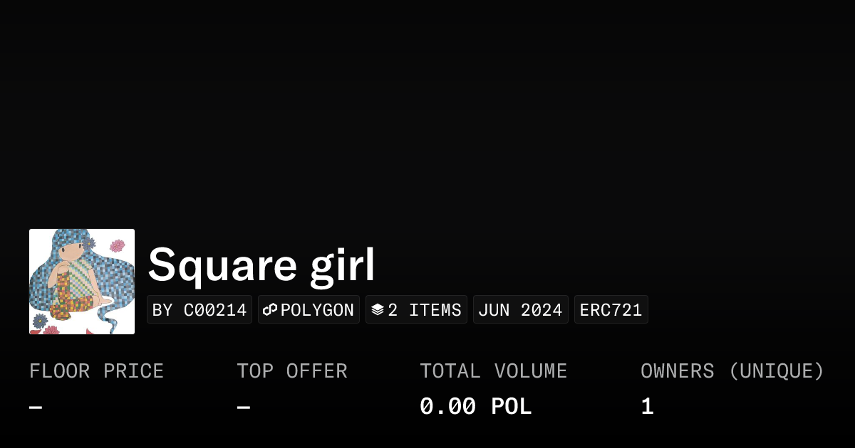 Square girl - Collection | OpenSea