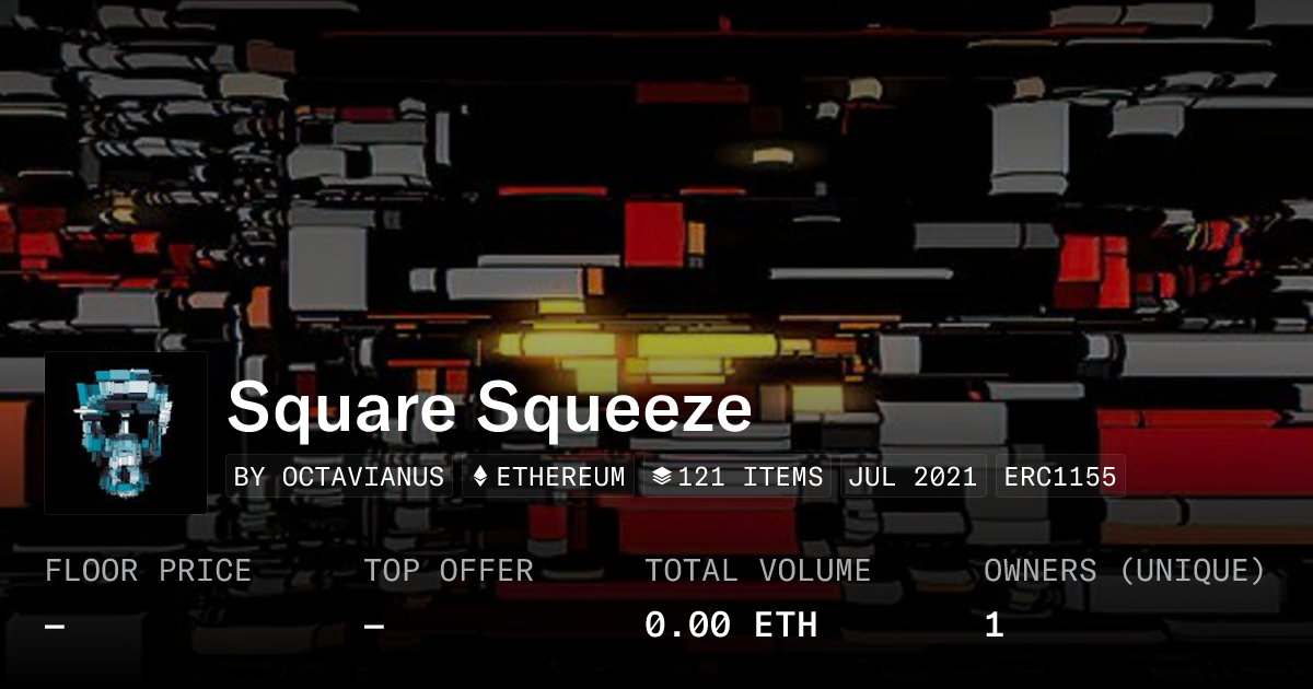 Square Squeeze - Collection | OpenSea