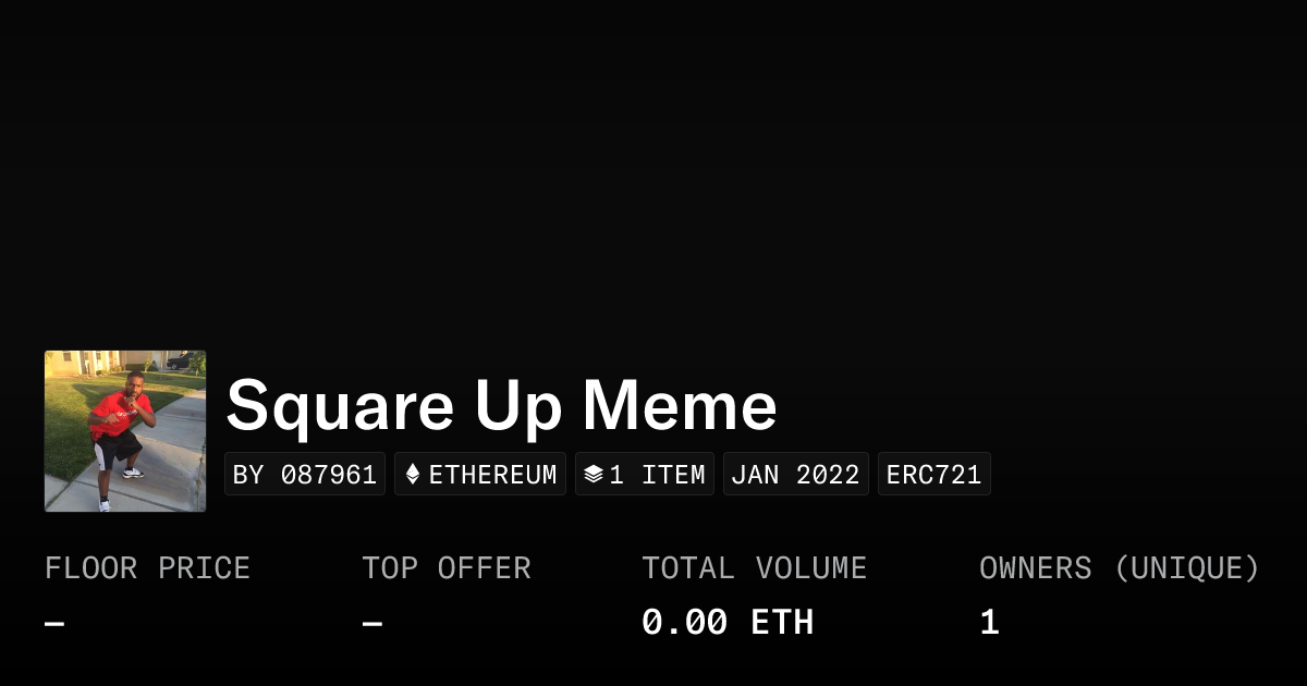 Square Up Meme - Collection | OpenSea
