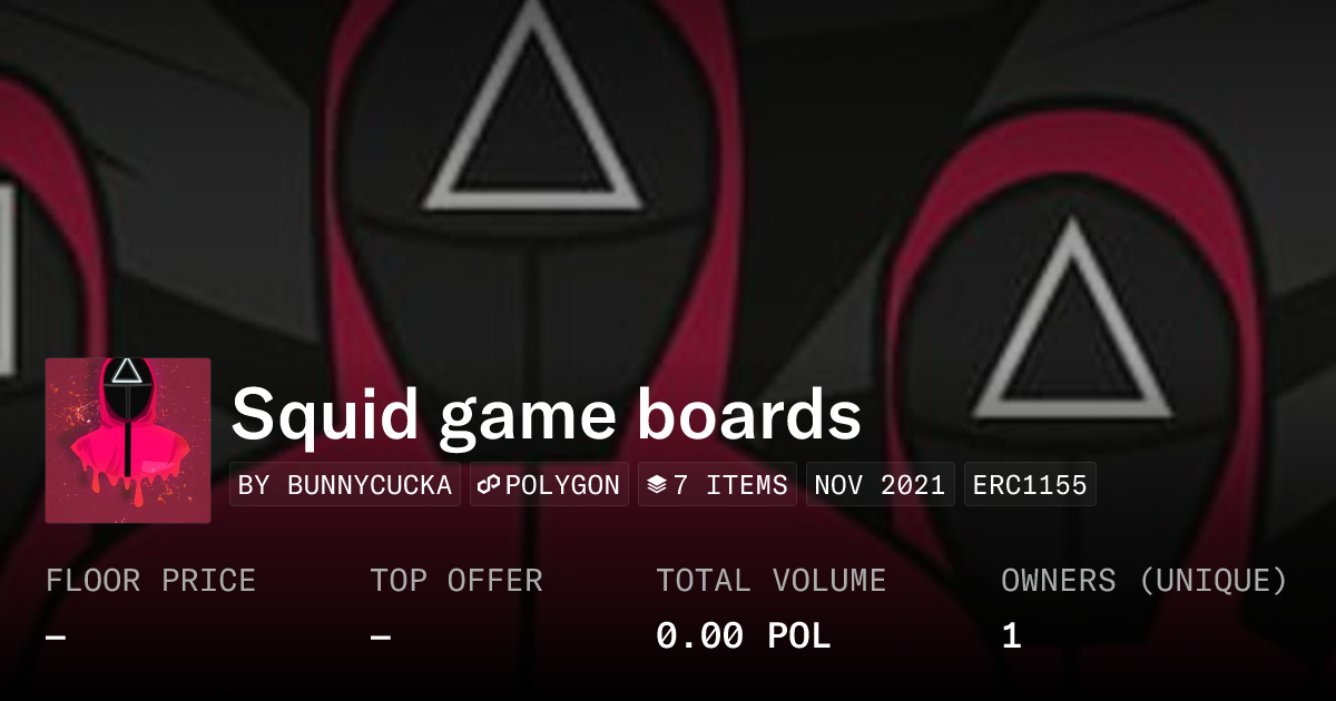 Squid game boards - Collection | OpenSea