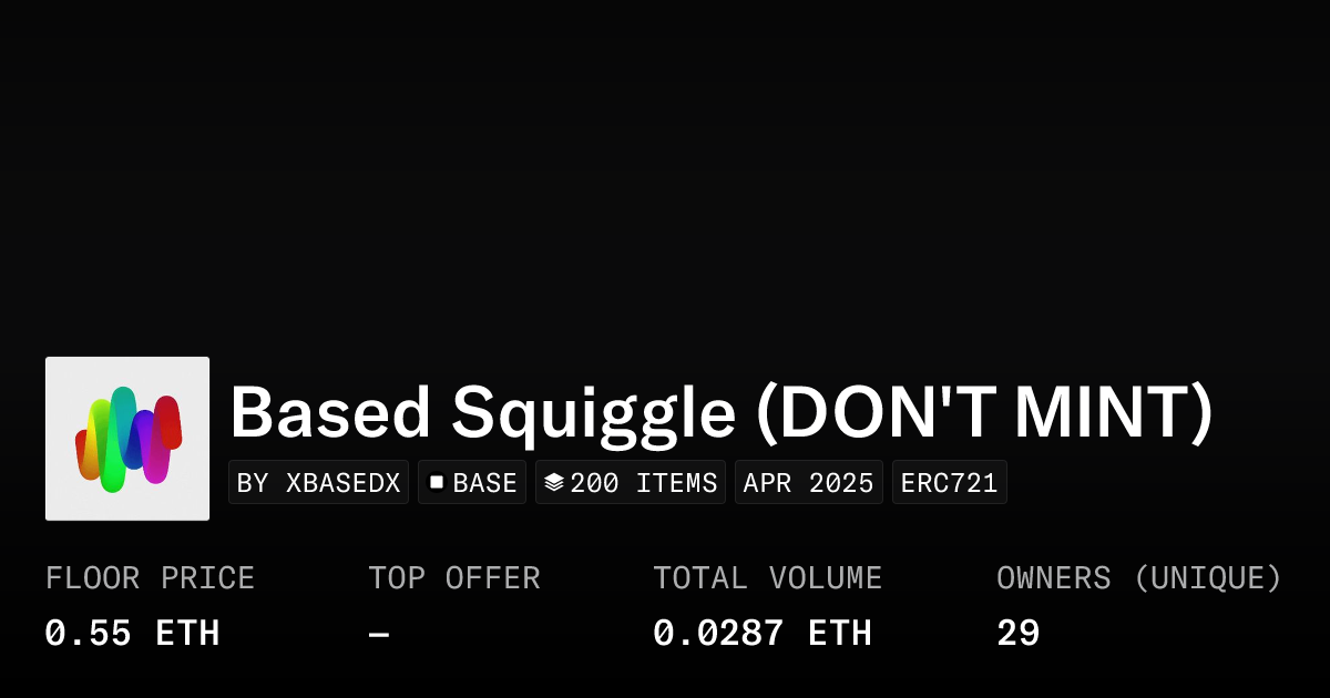 Based Squiggle (DON'T MINT) 0.55 ETH - Collection | OpenSea