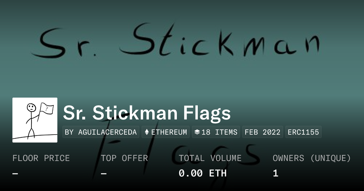 Sr. Stickman Flags - Collection | OpenSea