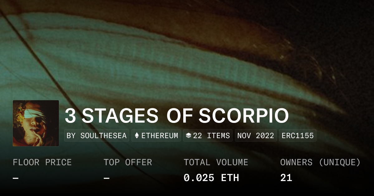 3 STAGES OF SCORPIO - Collection | OpenSea