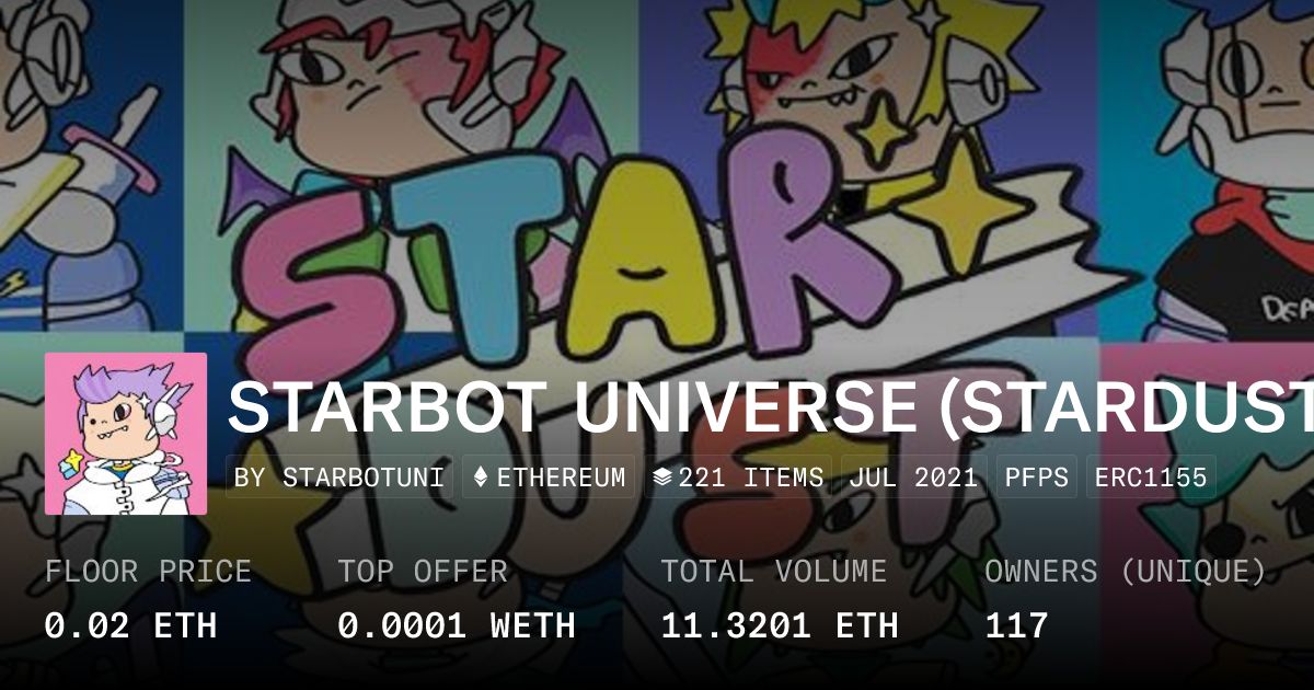 STARBOT UNIVERSE (STARDUST) - Collection | OpenSea