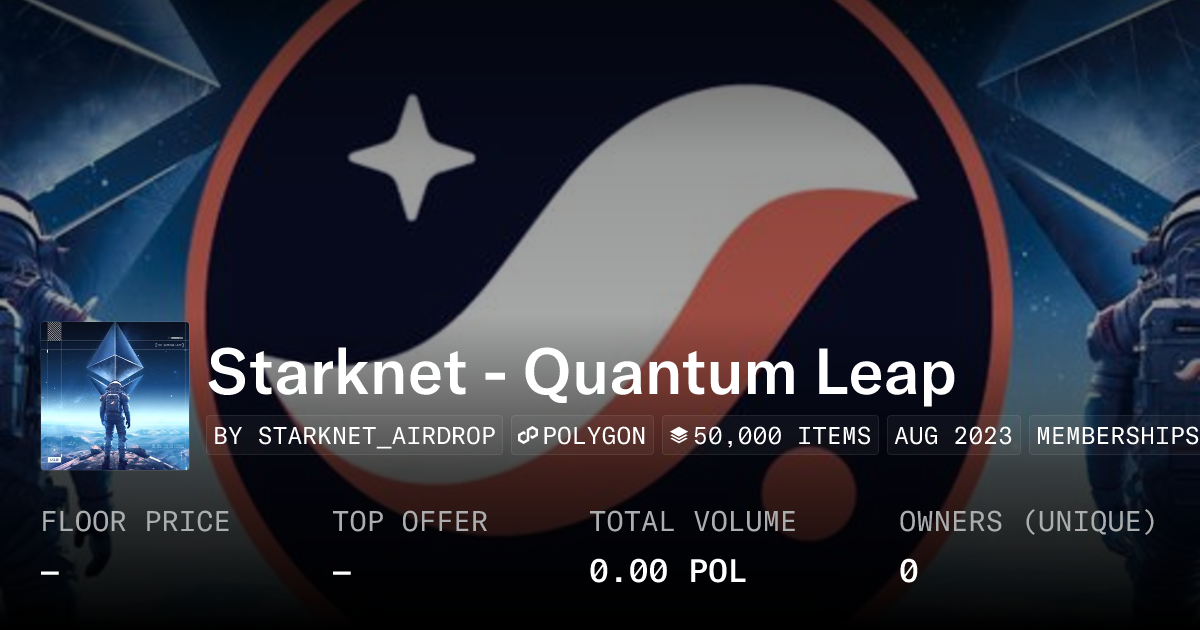 Starknet - Quantum Leap - Collection | OpenSea