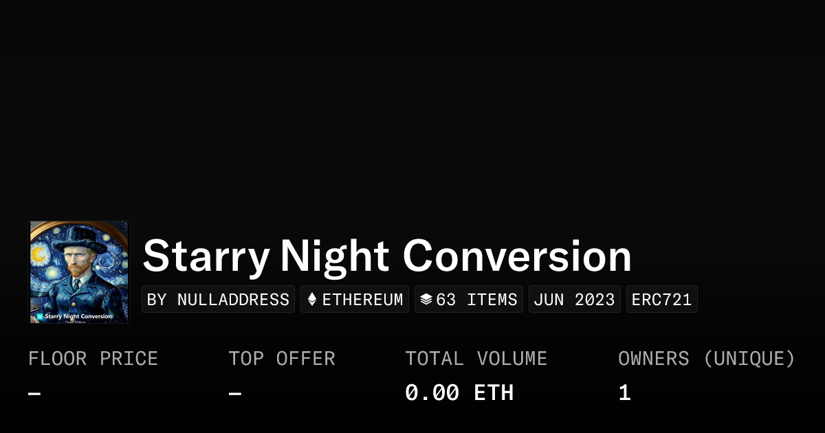 Starry Night Conversion - Collection | OpenSea
