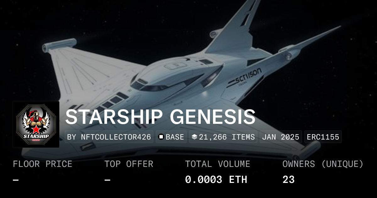 STARSHIP GENESIS - Collection | OpenSea