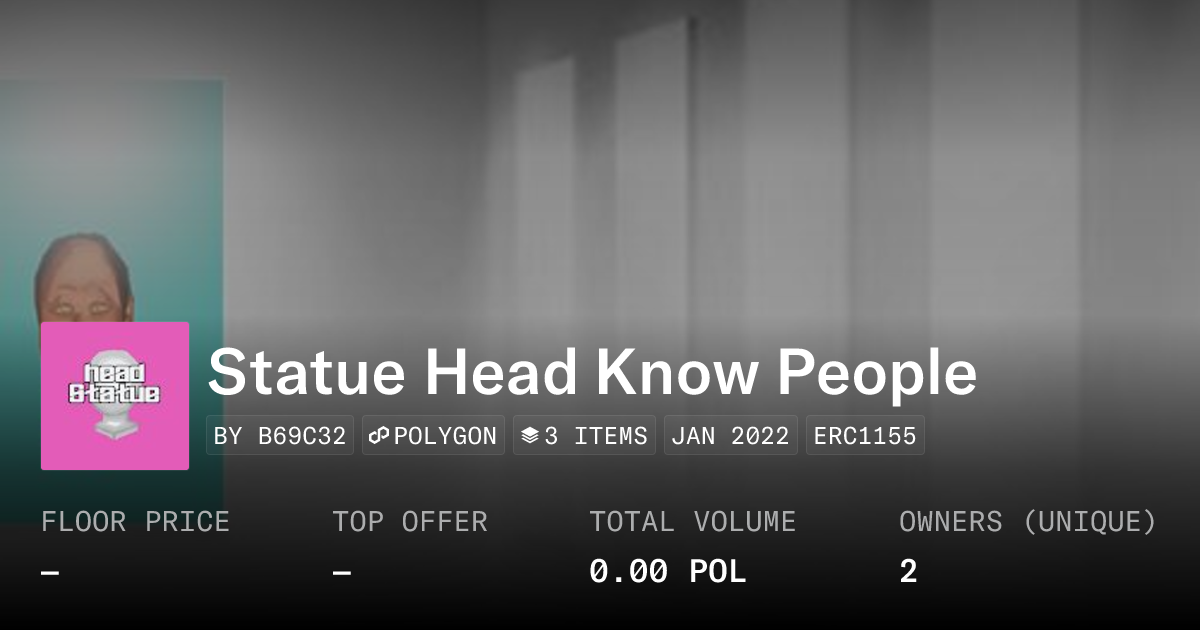 Statue Head Know People - Collection | OpenSea