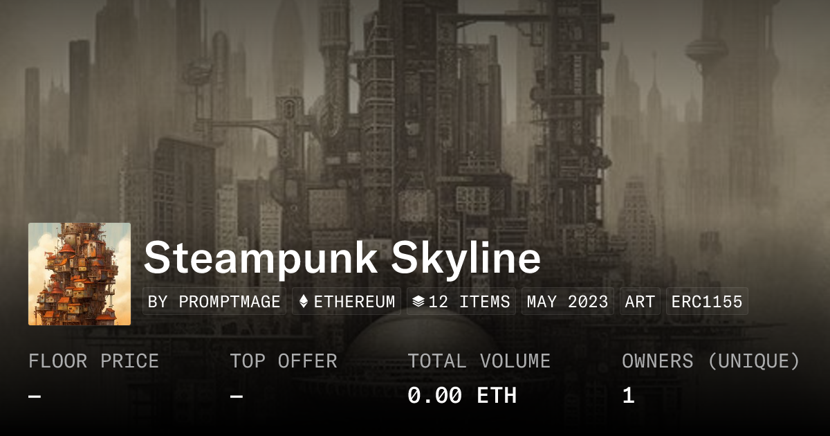 Steampunk Skyline - Collection | OpenSea
