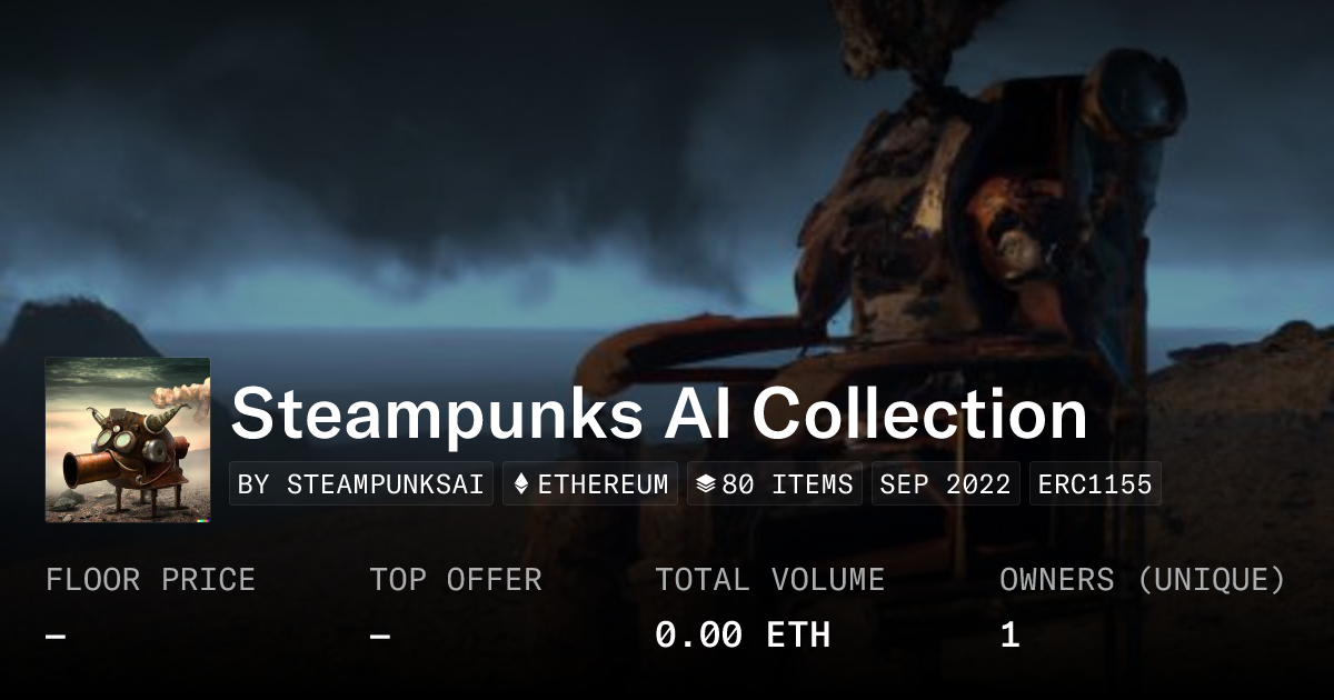Steampunks AI Collection - Collection | OpenSea