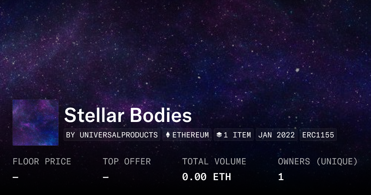 Stellar Bodies - Collection | OpenSea