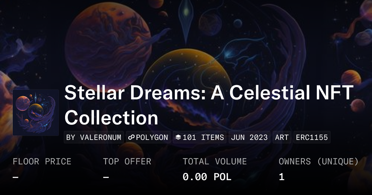Stellar Dreams: A Celestial NFT Collection - Collection | OpenSea