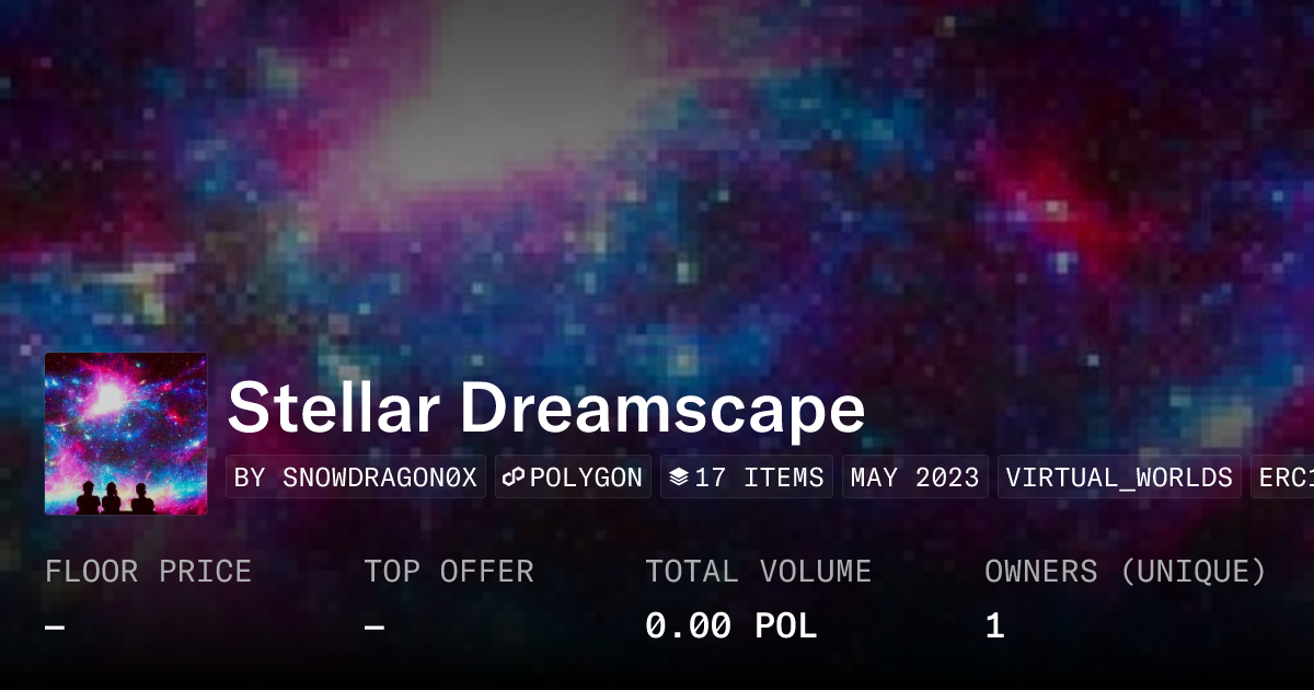 Stellar Dreamscape - Collection | OpenSea